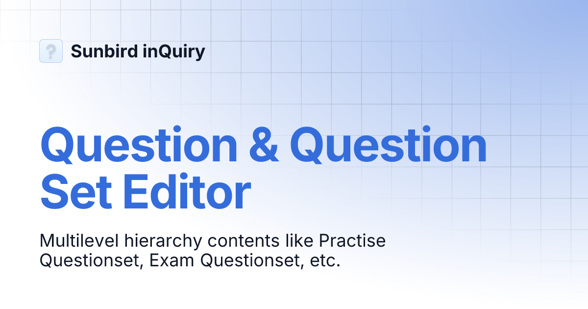 Question & Question Set Editor | Sunbird inQuiry