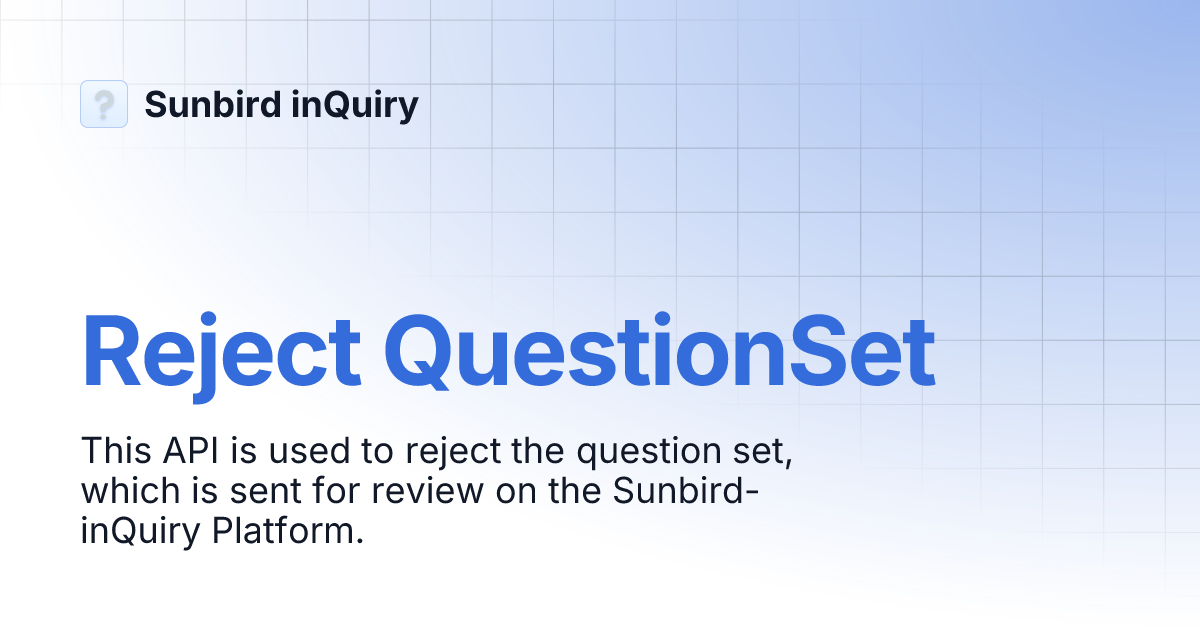 Reject QuestionSet | Sunbird inQuiry